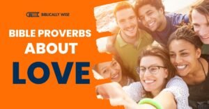 6 Bible proverbs about love - Biblically Wise